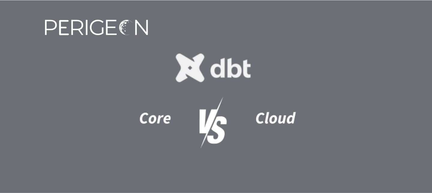 dbt Core vs dbt Cloud: Key Differences & How to Choose